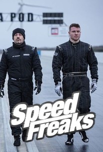 Speed Freaks | Rotten Tomatoes