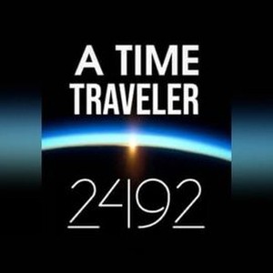 A Time Traveler: 2492 - Rotten Tomatoes