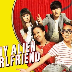 My Alien Girlfriend - Rotten Tomatoes