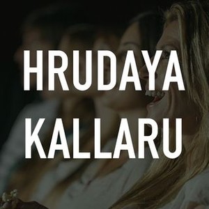 Hrudaya Kallaru - Rotten Tomatoes