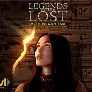 Legends of the Lost With Megan Fox - Rotten Tomatoes