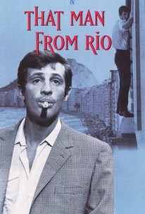 That Man From Rio (1964) - Rotten Tomatoes