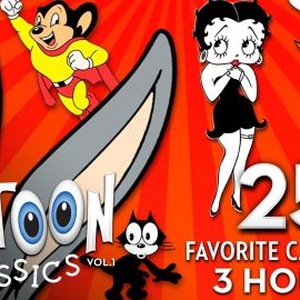 Cartoon Classics - Vol. 1: 25 Favorite Cartoons - 3 Hours - Rotten Tomatoes