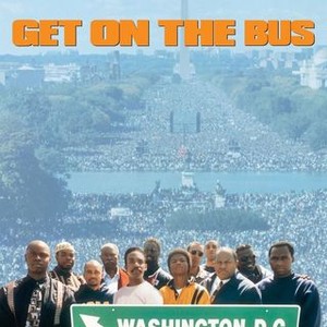Get on the Bus - Rotten Tomatoes