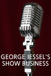 George Jessel's Show Business | Rotten Tomatoes
