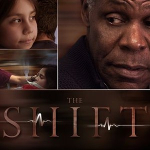 The Shift - Rotten Tomatoes