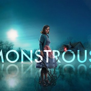 Monstrous - Rotten Tomatoes
