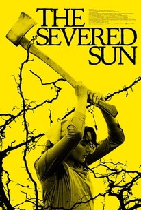 The Severed Sun | Rotten Tomatoes