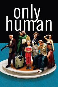 Only Human | Rotten Tomatoes