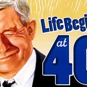 Life Begins at 40 - Rotten Tomatoes