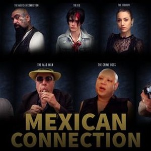 Mexican Connection - Rotten Tomatoes