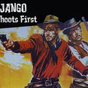 Django Shoots First - Rotten Tomatoes