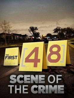 First 48 Hours Crime Scene