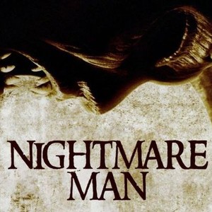 Nightmare Man - Rotten Tomatoes