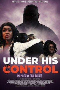Under His Control - Movie Reviews | Rotten Tomatoes