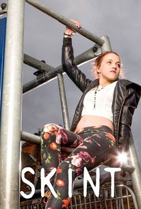 Skint (2013) | Rotten Tomatoes