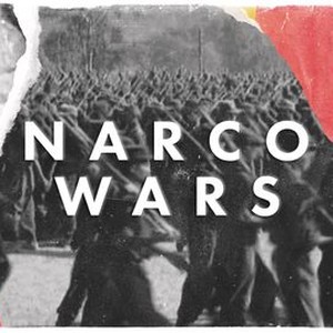 Narco Wars - Rotten Tomatoes