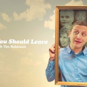 I Think You Should Leave With Tim Robinson - Rotten Tomatoes