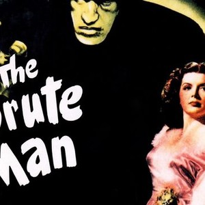 The Brute Man (1946) - Rotten Tomatoes