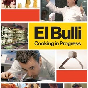 El Bulli: Cooking in Progress - Rotten Tomatoes