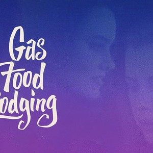Gas Food Lodging - Rotten Tomatoes