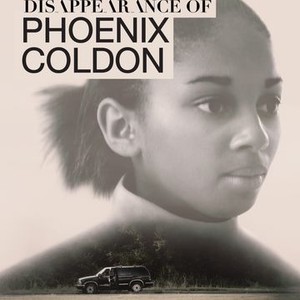 The Disappearance of Phoenix Coldon: Season 1, Episode 1 - Rotten Tomatoes