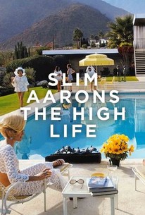 Slim Aarons: The High Life | Rotten Tomatoes