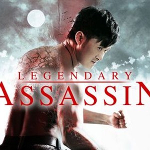 Legendary Assassin - Rotten Tomatoes