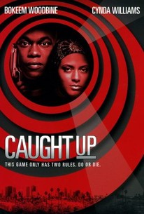 Caught Up - Rotten Tomatoes