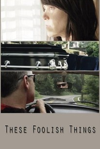 These Foolish Things - Movie Reviews | Rotten Tomatoes