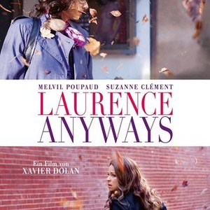 Laurence Anyways - Rotten Tomatoes