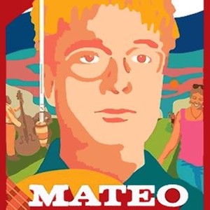 Mateo - Rotten Tomatoes