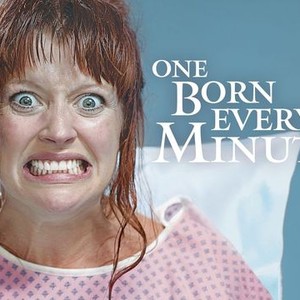 One Born Every Minute: Season 1, Episode 8 - Rotten Tomatoes