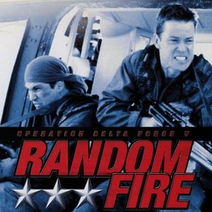 Operation Delta Force 5: Random Fire - Rotten Tomatoes