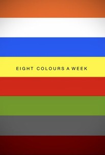 Eight Colours a Week | Rotten Tomatoes