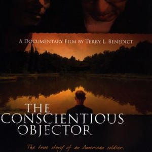 The Conscientious Objector - Rotten Tomatoes