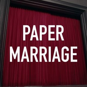 Paper Marriage - Rotten Tomatoes