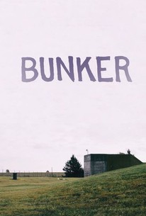 Bunker - Rotten Tomatoes