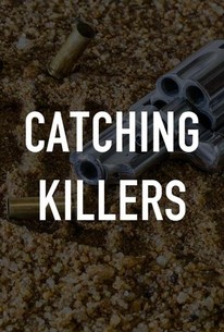 Catching Killers - Rotten Tomatoes