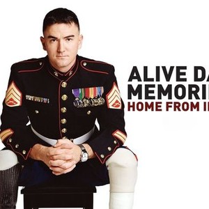 Alive Day Memories: Home From Iraq - Rotten Tomatoes