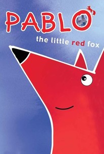 Pablo the Little Red Fox | Rotten Tomatoes