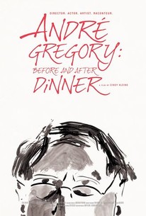 Andre Gregory: Before and After Dinner | Rotten Tomatoes