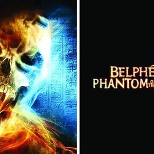 Belphégor: Phantom of the Louvre - Rotten Tomatoes