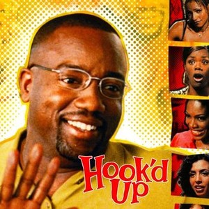 Hook'd Up - Rotten Tomatoes