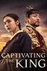 Captivating the King: Season 1 | Rotten Tomatoes