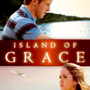 Island of Grace - Rotten Tomatoes