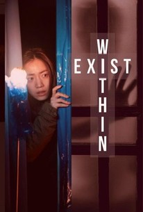 Exist Within | Rotten Tomatoes