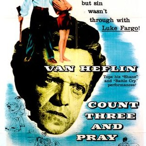 Count Three and Pray - Rotten Tomatoes