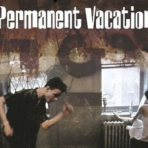 Permanent Vacation - Rotten Tomatoes