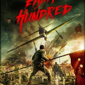 The Eight Hundred - Rotten Tomatoes